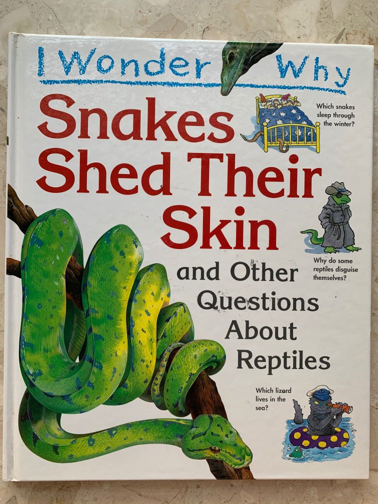 Grolier series : I wonder why. Snakes shed their skin ..., Hobbies ...