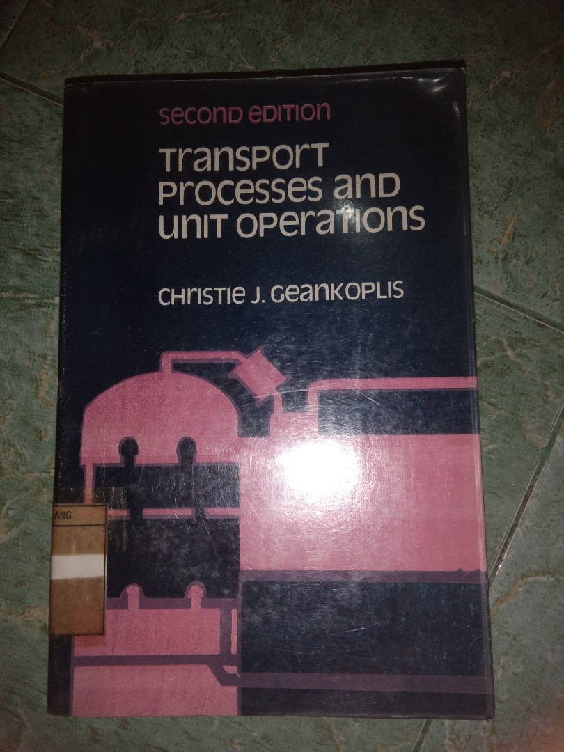 Transport Processes and unit operations Geankoplis 2nd edition buku ...