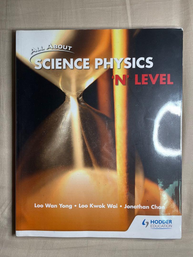 ‘N’ level all about science physics textbook, Hobbies & Toys, Books ...