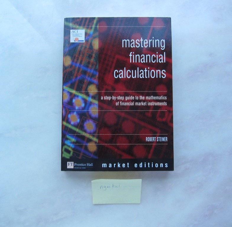 Mastering Financial Calculations, 興趣及遊戲, 書本 & 文具, 教科書 - Carousell Mastering Financial Calculations, 興趣及遊戲, 書本 & 文具, 教科書 - Carousell