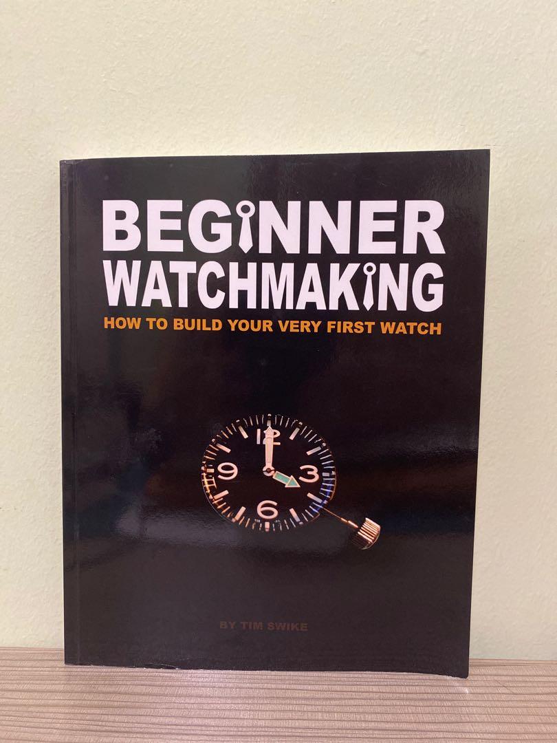 Beginner Watchmaking, Hobbies & Toys, Books & Magazines, Textbooks on ...