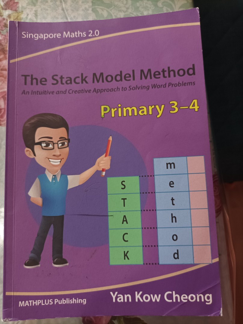 Singapore Maths 2.0 The Stack Model Method, Hobbies & Toys, Books ...