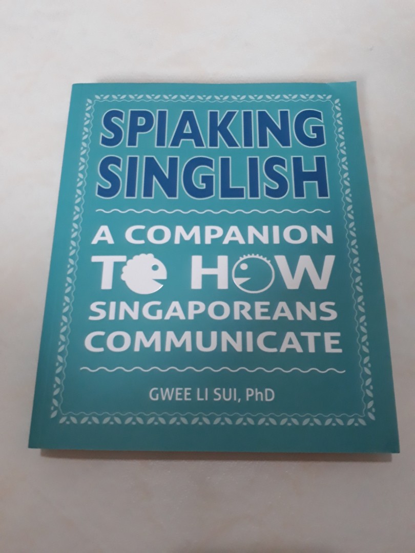 Spiaking Singlish, Hobbies & Toys, Books & Magazines, Fiction & Non ...