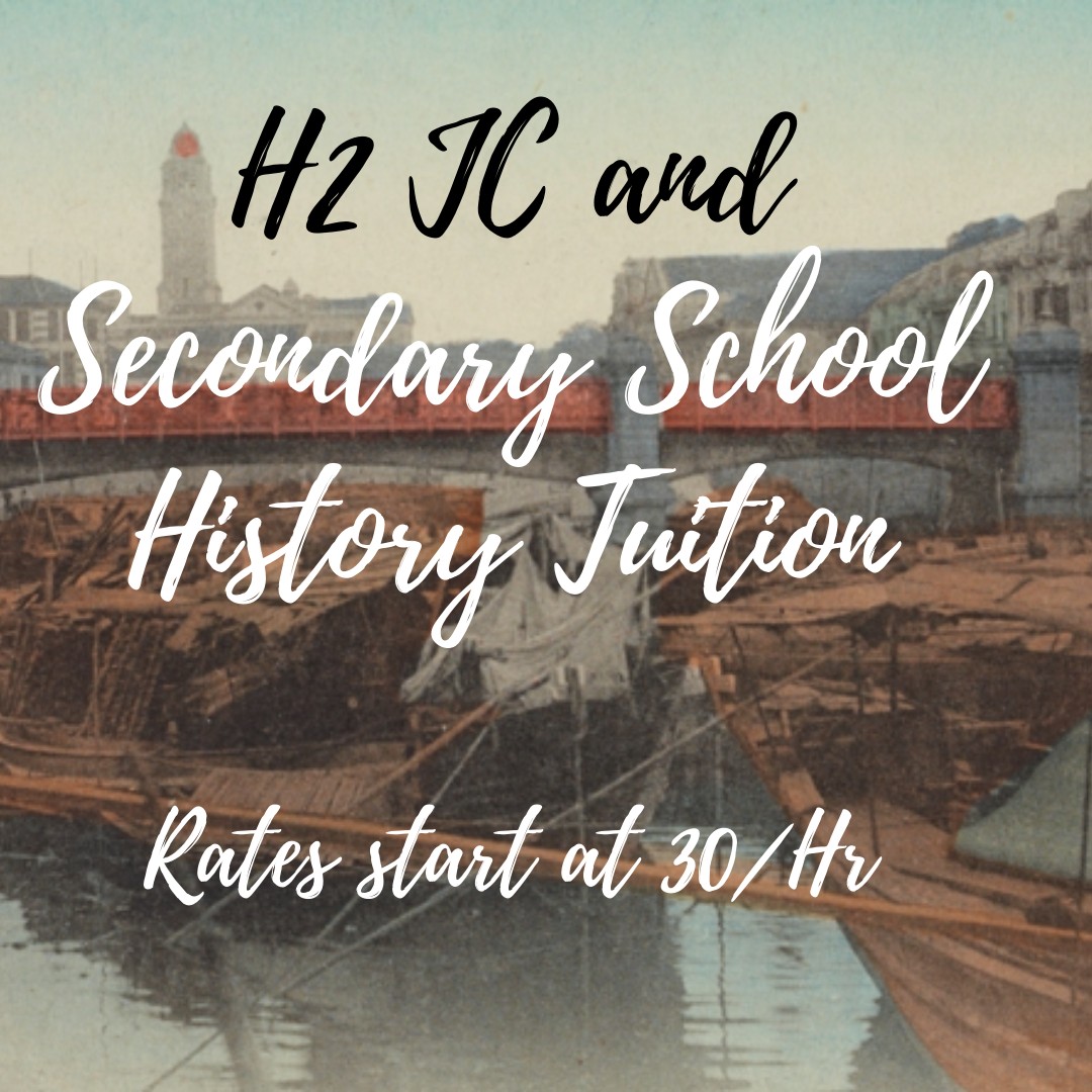 H2 JC History and O Level Secondary school Tuition, Learning ...