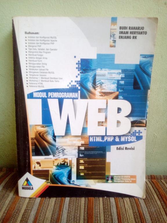 Buku Modul Pemrograman Web HTML PHP MYSQL Edisi Revisi BY BUDI RAHARJO ... Buku Modul Pemrograman Web HTML PHP MYSQL Edisi Revisi BY BUDI RAHARJO ...