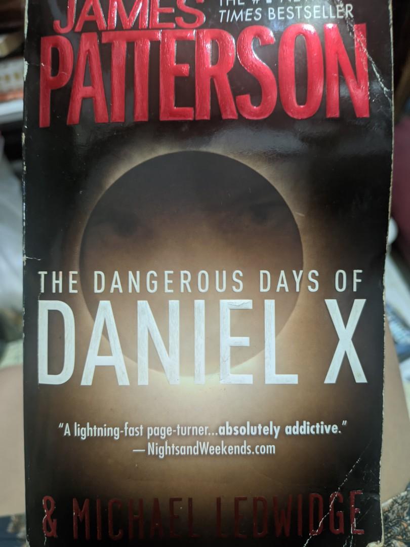 Novel: The Dangerous Days of Daniel X by James Patterson, Hobbies ...