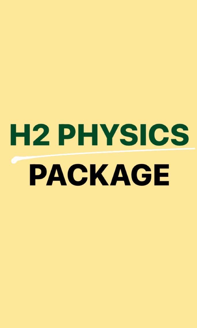 H2 PHYSICS PACKAGE physics lecture notes topical summaries, Hobbies ...