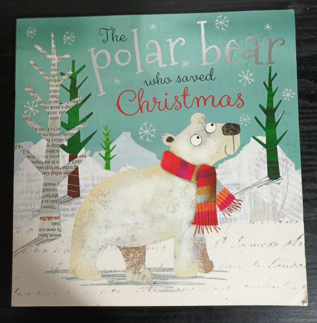 The Polar Bear who saved Christmas, Hobbies & Toys, Books & Magazines ...