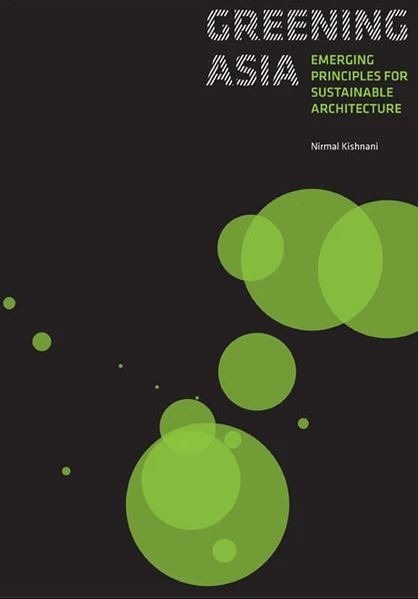 Architecture Book "Greening Asia: Emerging Principles for Sustainable ...