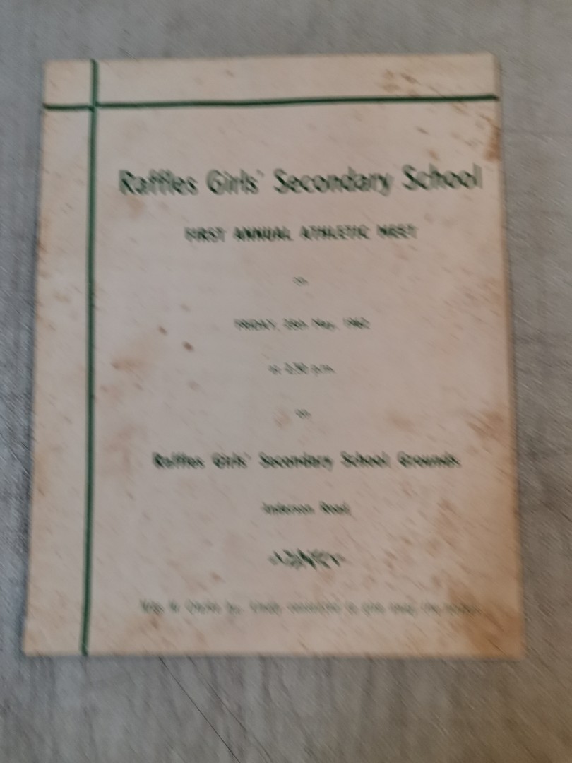 1962 RGS Raffles Girls' Secondary school 1st annual athletic meet ...