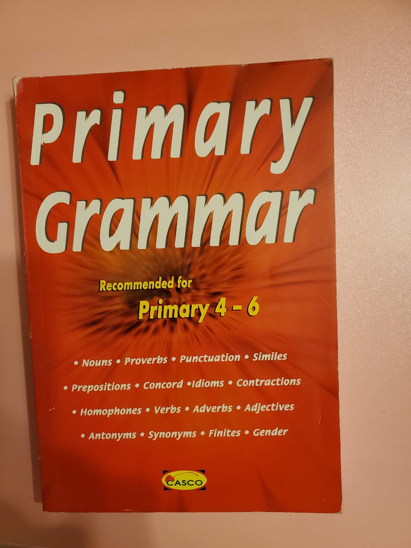 Primary Grammar Recommended For Primary 4 To 6 Primary Grammar Recommended For Primary 4 To 6