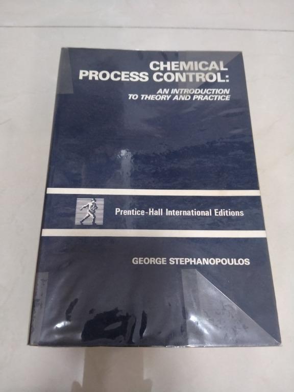 Chemical Process Control (George Stephanopoulos), Hobbies & Toys, Books ...