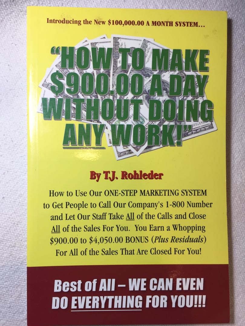 How to Make a $900 a Day Without Doing Any Work!, Hobbies & Toys, Books ...