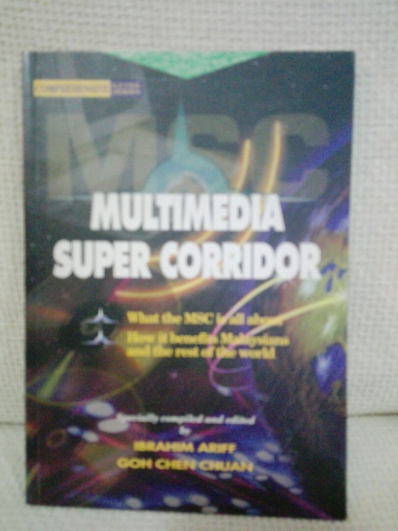 Multimedia Super-Corridor, Ibrahim Ariff/Goh Chen Chuan, Hobbies & Toys, Books & Magazines ...