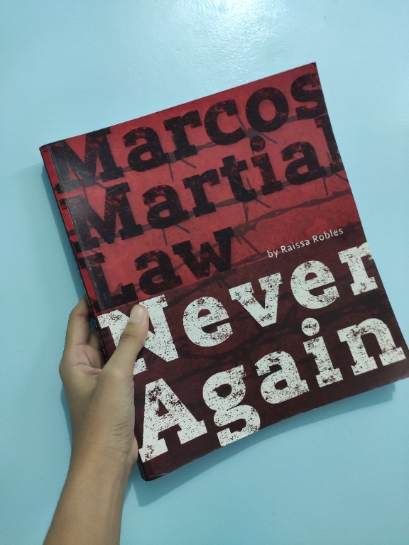 Marcos Martial Law: Never Again by Raissa Robles, Hobbies & Toys, Books ...