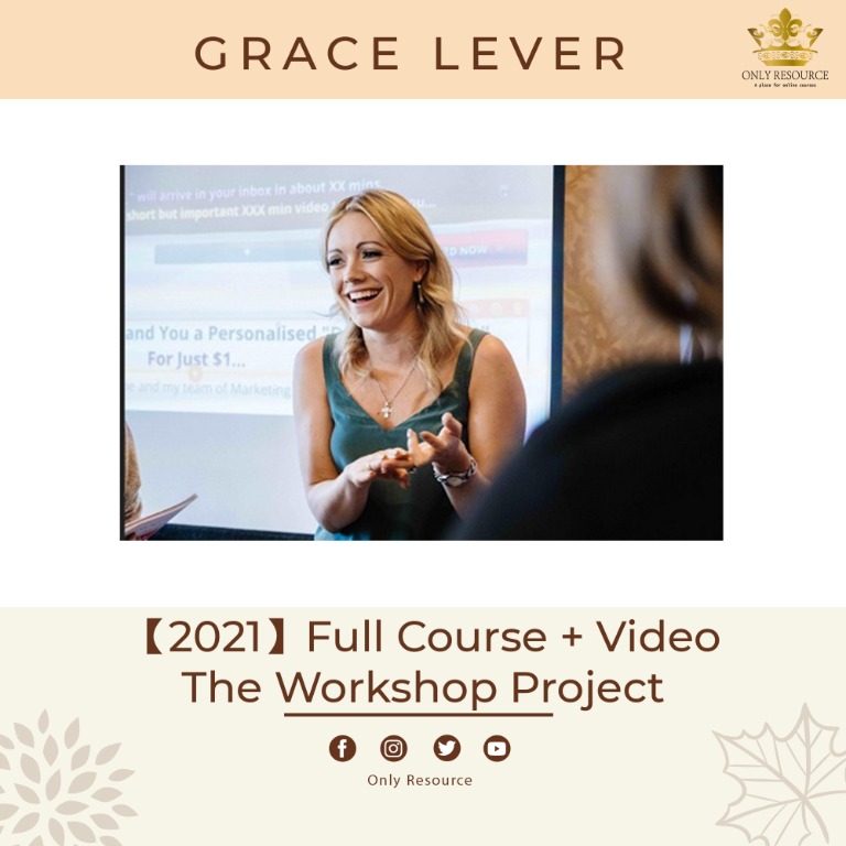 Grace Lever - The Workshop Project【2021】{FULL COURSE + VIDEO ...