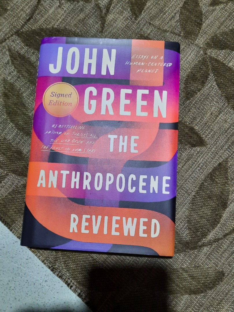 The Anthropocene Reviewed Signed Edition by John Green, Hobbies & Toys ...