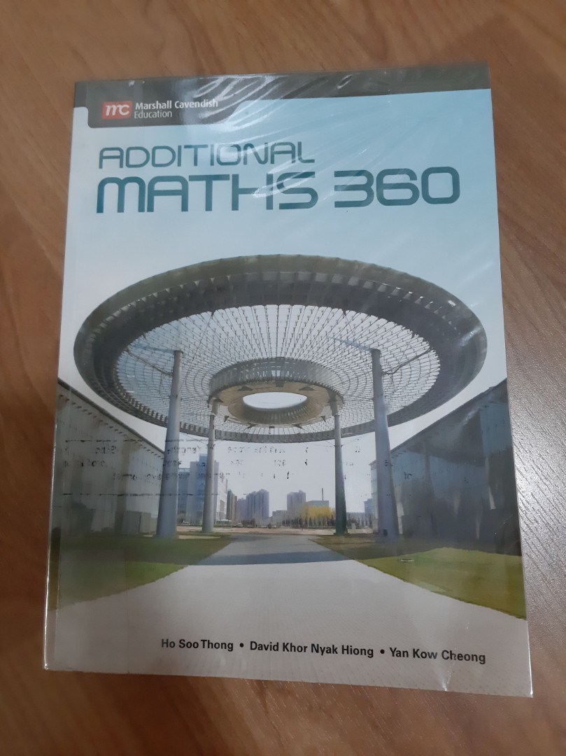 Additional Math 360 Textbook + Workbook for Upper Secondary, Hobbies ...