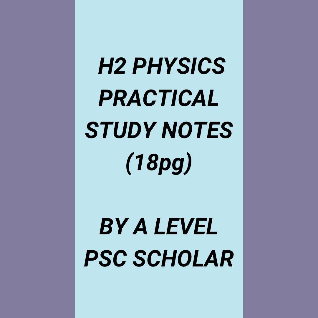 18pg Physics (H2) Practical notes, concise, summarised, Phy Pract ...