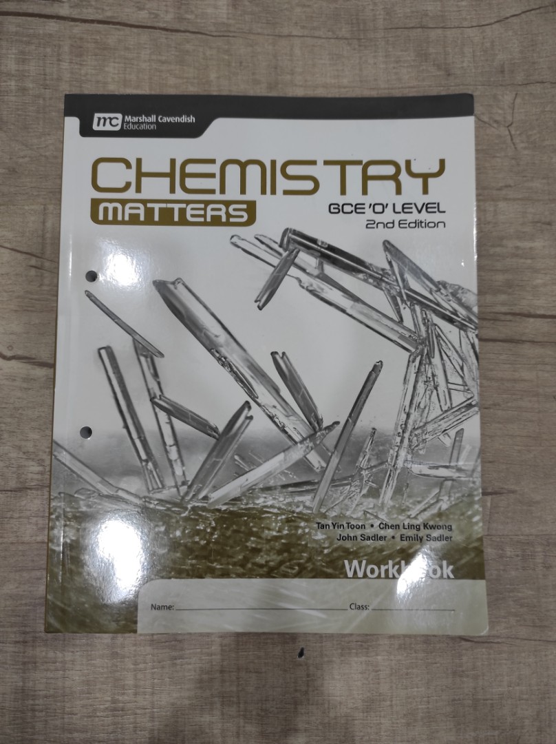 CHEMISTRY MATTERS GCE 'O' LEVEL 2nd Edition Workbook Marshall Cavendish ...