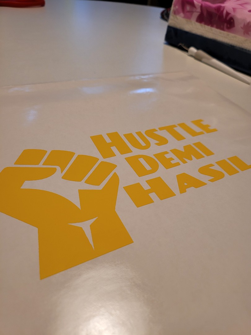 Handmade Decal "Hustle Demi Hasil", Hobbies & Toys, Stationery & Craft ...