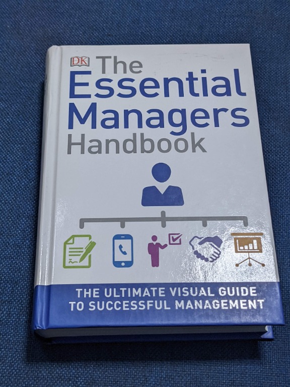 DK The Essential Manager's Handbook: The Ultimate Visual Guide to ...