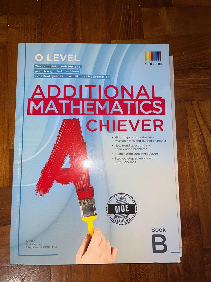 Additional Mathematics Achiever Book B, Hobbies & Toys, Books & Magazines, Assessment Books on ...