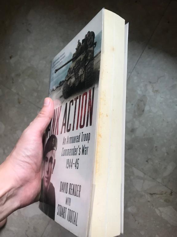Tank Action : An Armoured Troop Commander's War 1944-45 by Captain ...