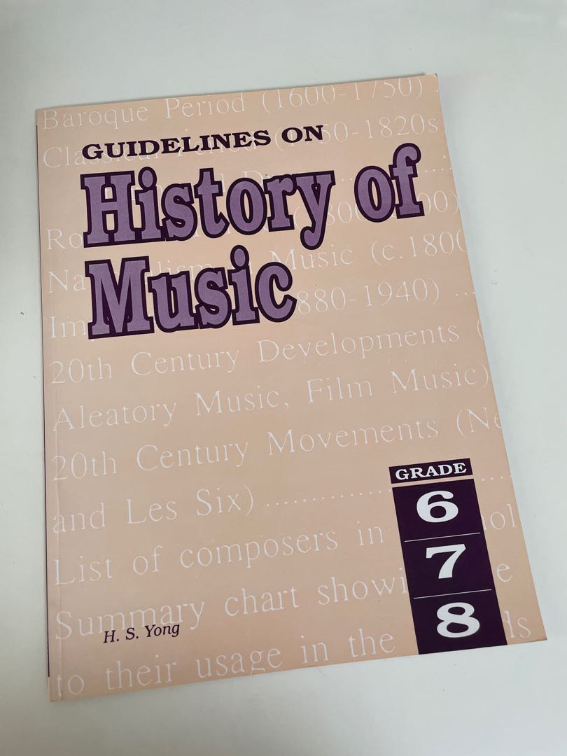 Guidelines on History of Music (Grade 6-8) by HS Yong, Hobbies & Toys ...