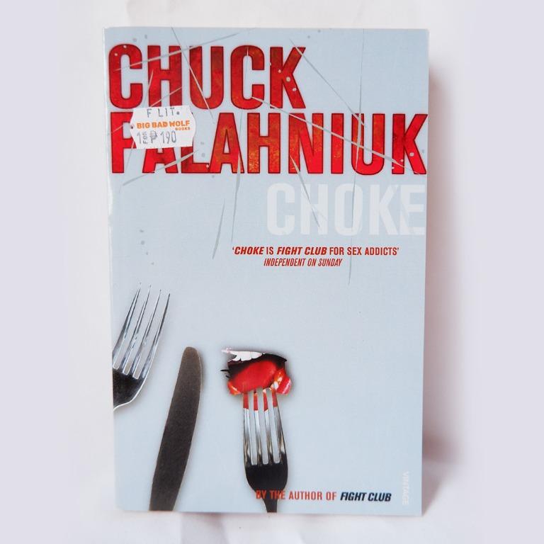 Choke by Chuck Palahniuk, Hobbies & Toys, Books & Magazines, Fiction ...