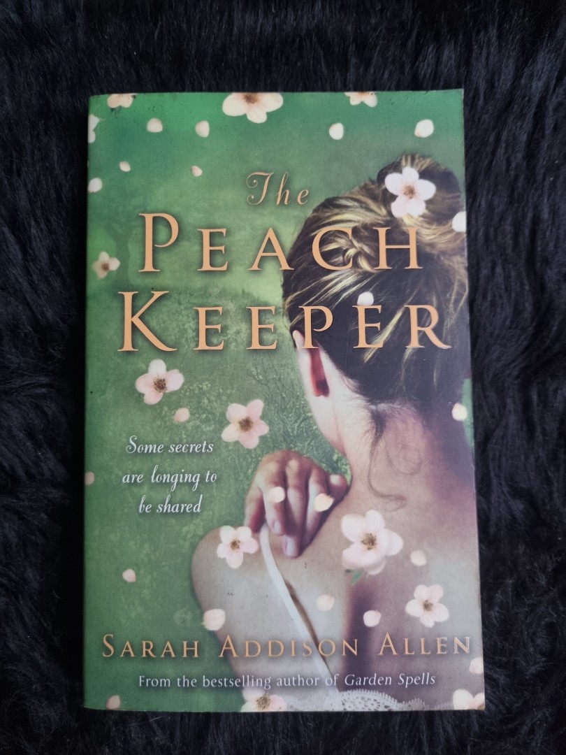 The Peach Keeper By Sarah Addison Allen, Hobbies & Toys, Books ...