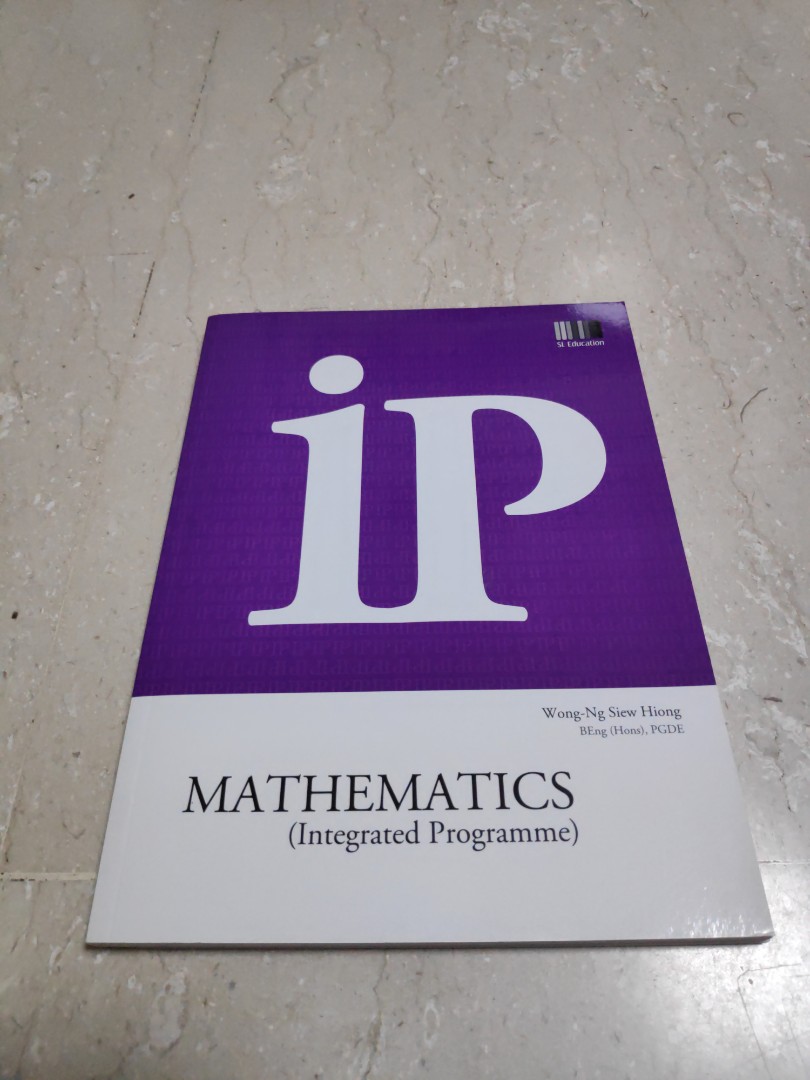 IP Mathematics Sec 1, Hobbies & Toys, Books & Magazines, Textbooks on ...