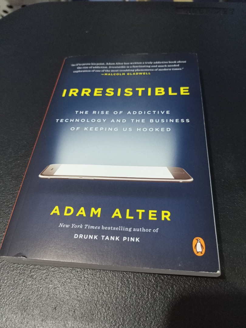 Irresistible by Adam alter, Hobbies & Toys, Books & Magazines, Fiction ...