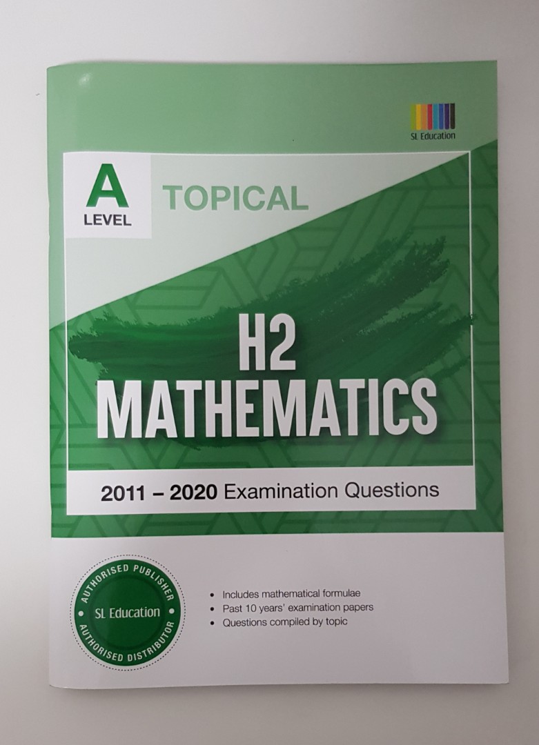 H2 Mathematics 2011-2020 A-Levels Examination Questions (Arranged by ...