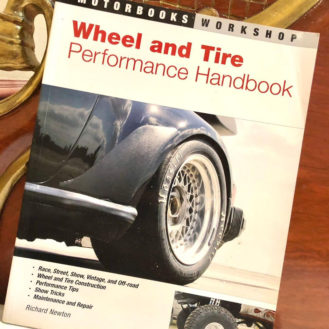 WHEELS AND TIRE PERFORMANCE HANDBOOK (Cars Restoration Repair ...
