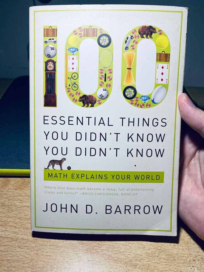 100 Essential Things You Didn't Know You Didn't Know by John D. Barrow ... 100 Essential Things You Didn't Know You Didn't Know by John D. Barrow ...