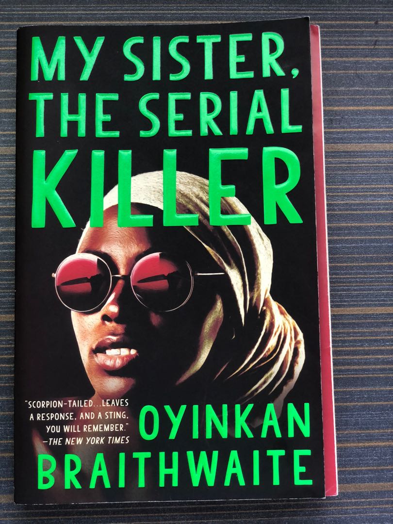 My sister, the serial killer by Oyinkan Braithwaite, Hobbies & Toys ...