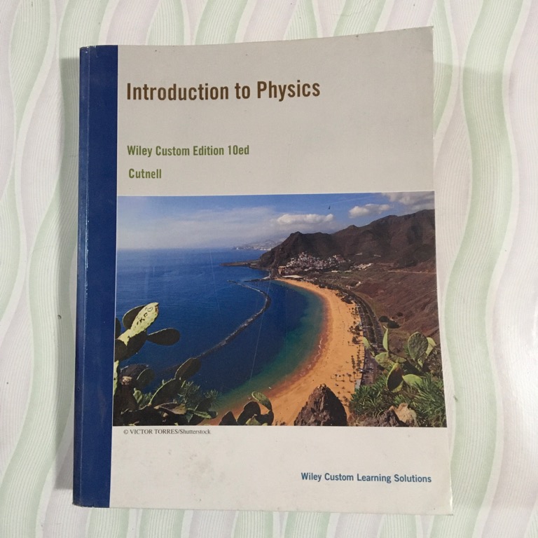 Introduction to Physics | Wiley Custom Edition 10ed | Cutnell, Hobbies ...