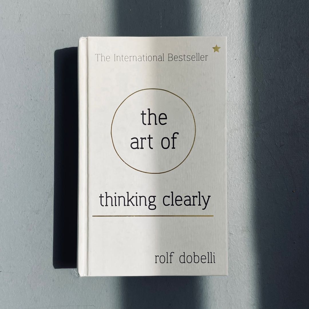 The Art Of Thinking Clearly, Hobbies & Toys, Books & Magazines, Fiction ...