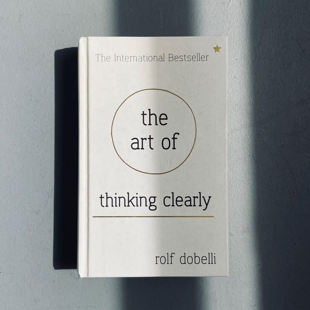 The Art Of Thinking Clearly, Hobbies & Toys, Books & Magazines, Fiction ...