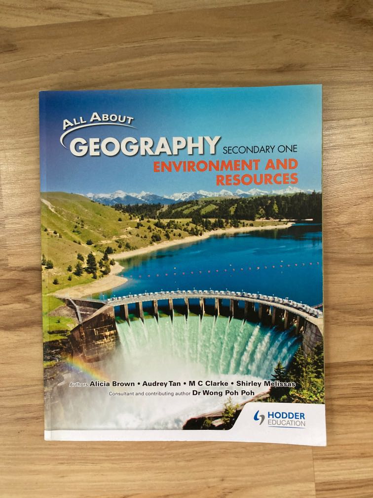 All About Geography Secondary One — Environment and Resources, Hobbies ...
