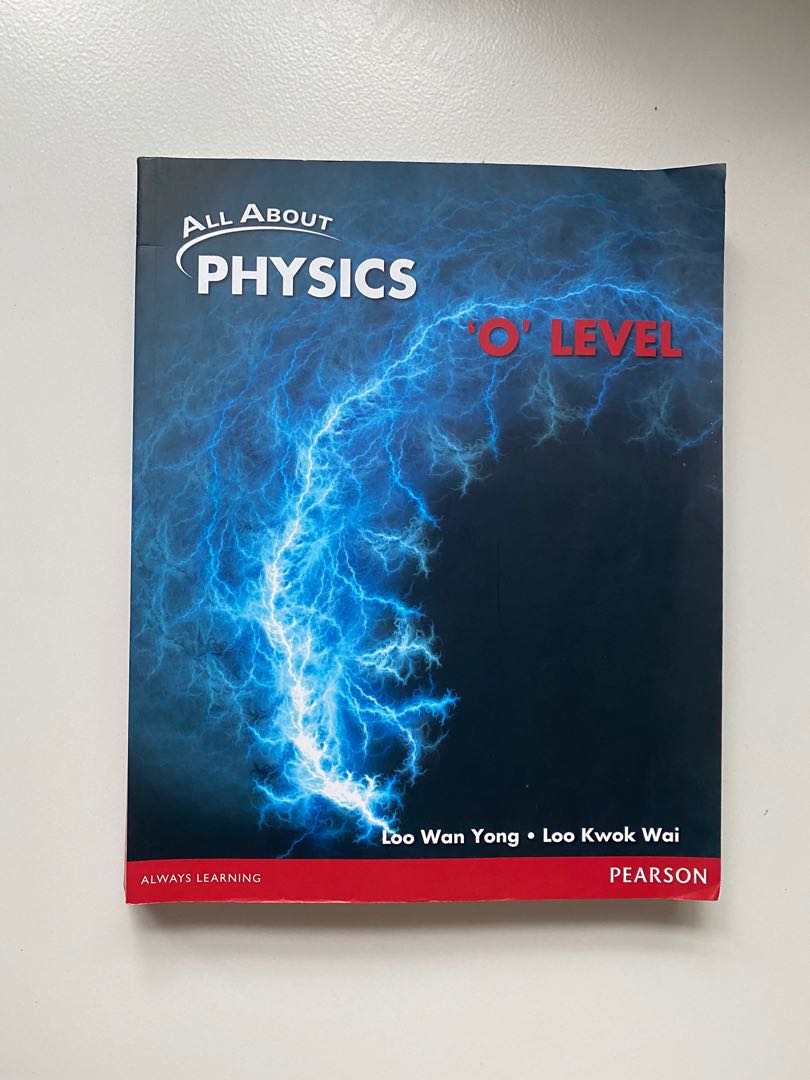 O level Physics textbook- All About Physics, Hobbies & Toys, Books ...