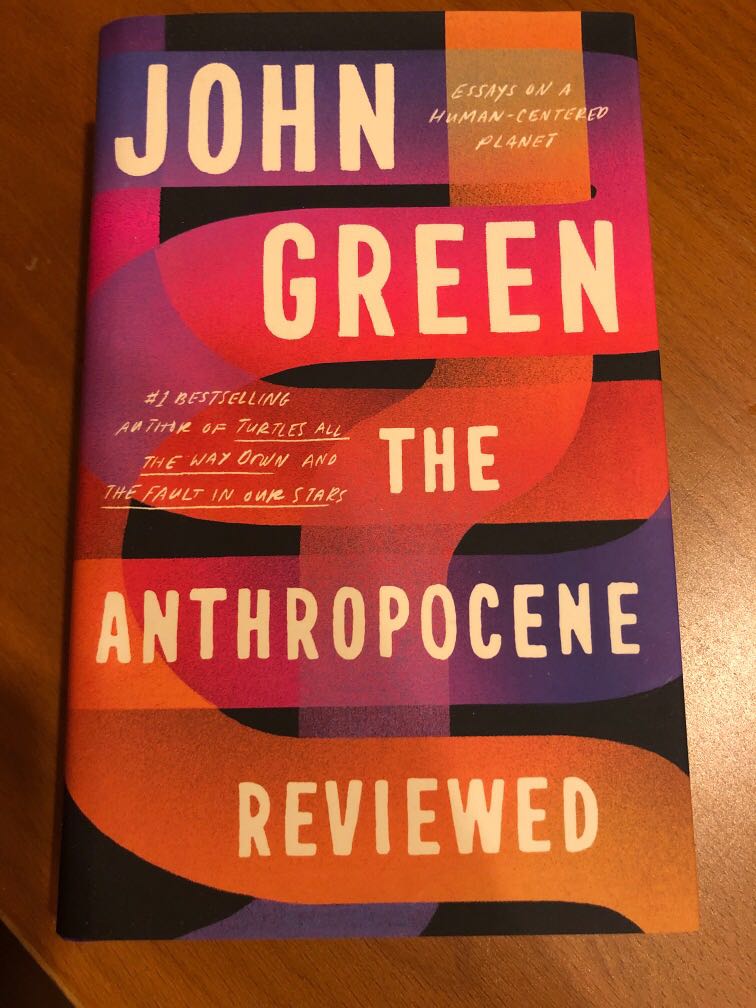 The Anthropocene Reviewed by John Green, Hobbies & Toys, Books ...