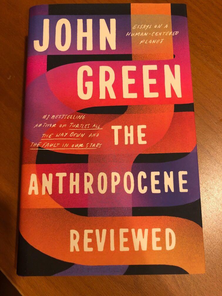 The Anthropocene Reviewed by John Green, Hobbies & Toys, Books ...