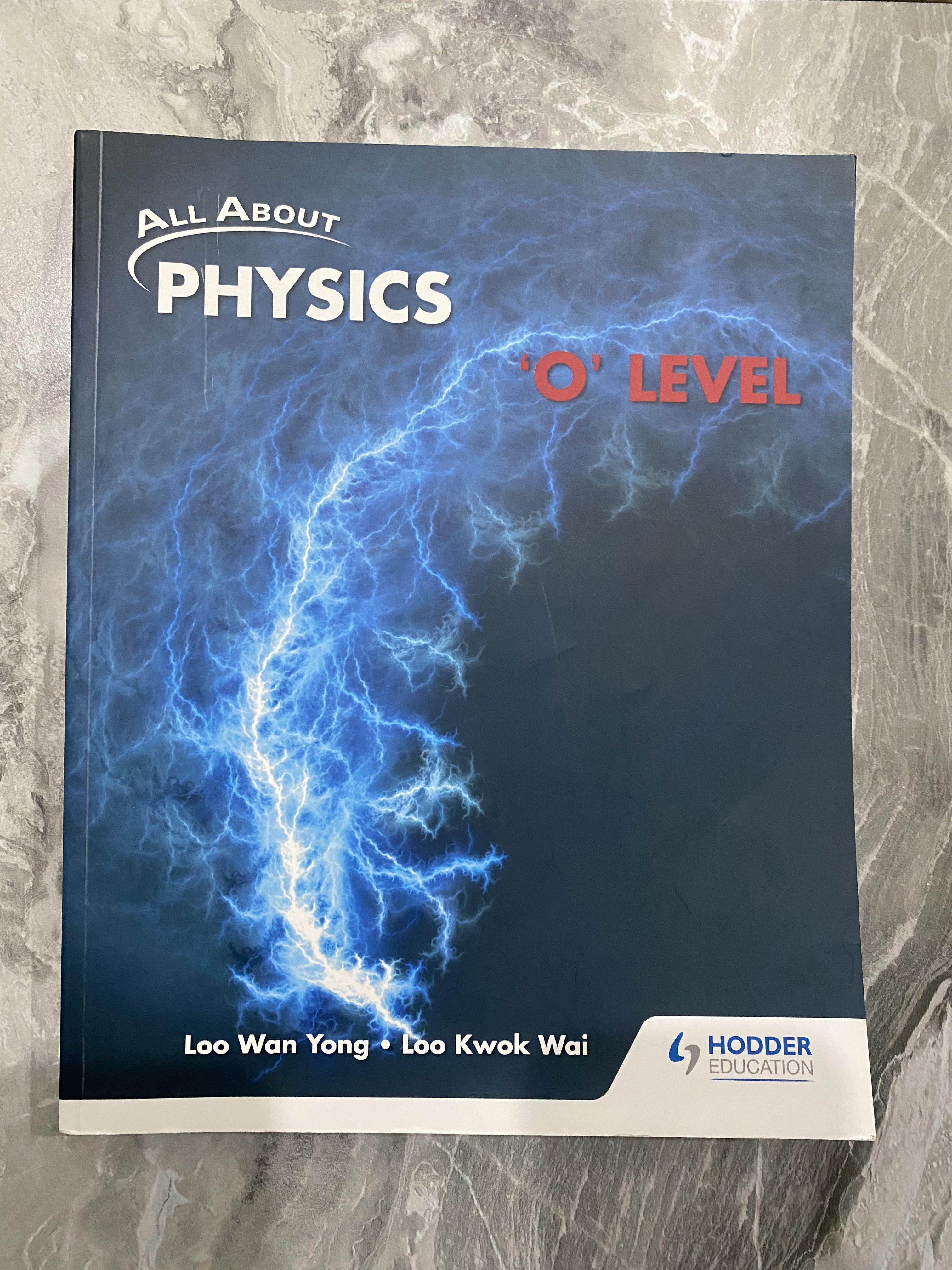 ALL ABOUT PHYSICS (O LEVEL PHYSICS TEXTBOOK), Hobbies & Toys, Books ...