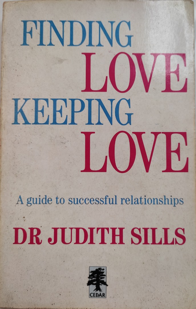 Finding Love Keeping Love. By Dr Judith Sills., Hobbies & Toys, Books ...