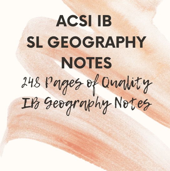 ACSI IB SL Geography Notes [UPDATED FOR LATEST SYLLABUS], Hobbies ...