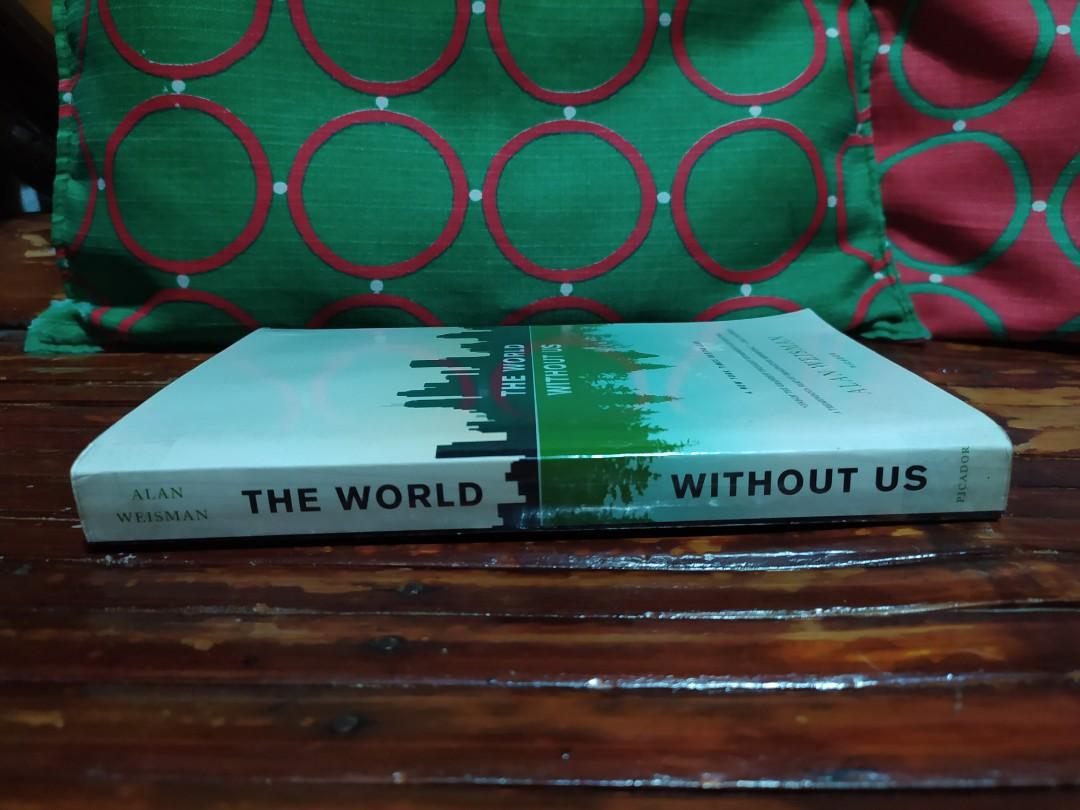 The World Without Us by Alan Weisman, Hobbies & Toys, Books & Magazines ...