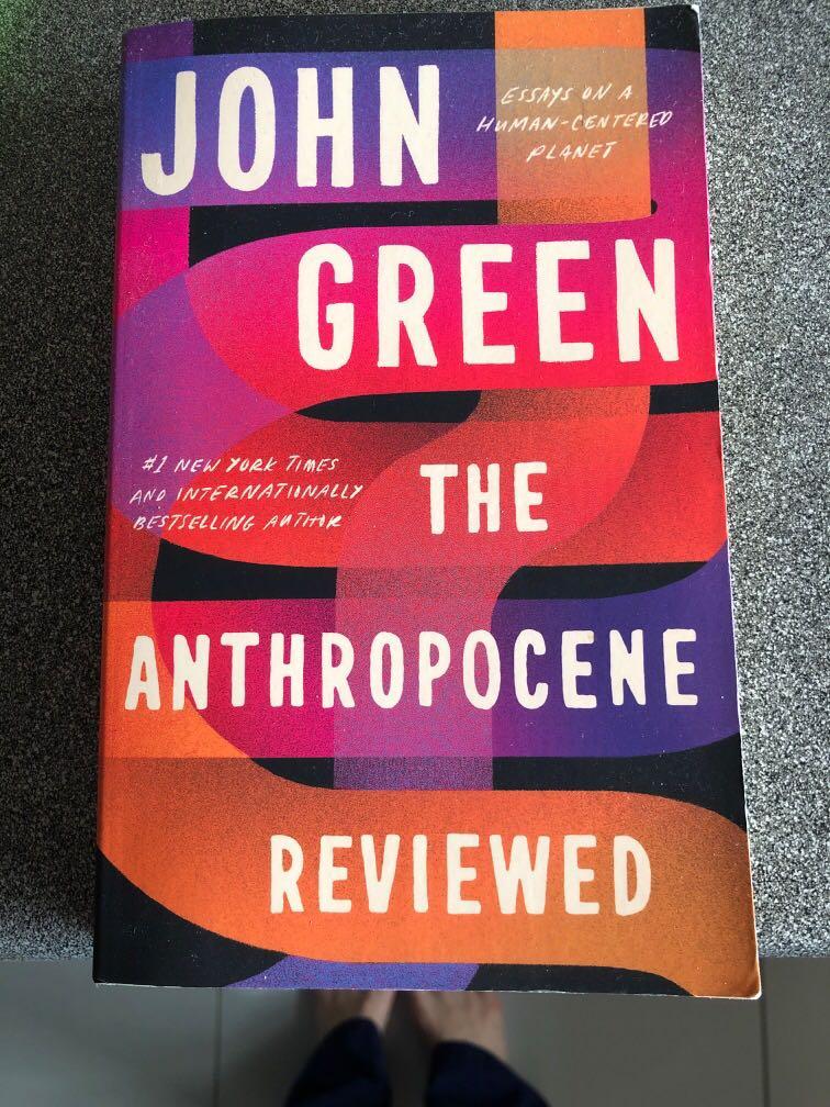 The Anthropocene Reviewed by John Green, Hobbies & Toys, Books ...