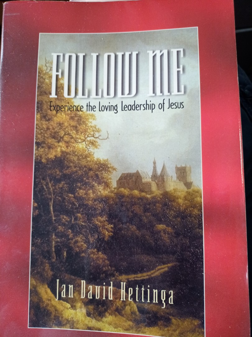 Jan David Hettinga's "Follow Me - Experience the loving leadership of ...